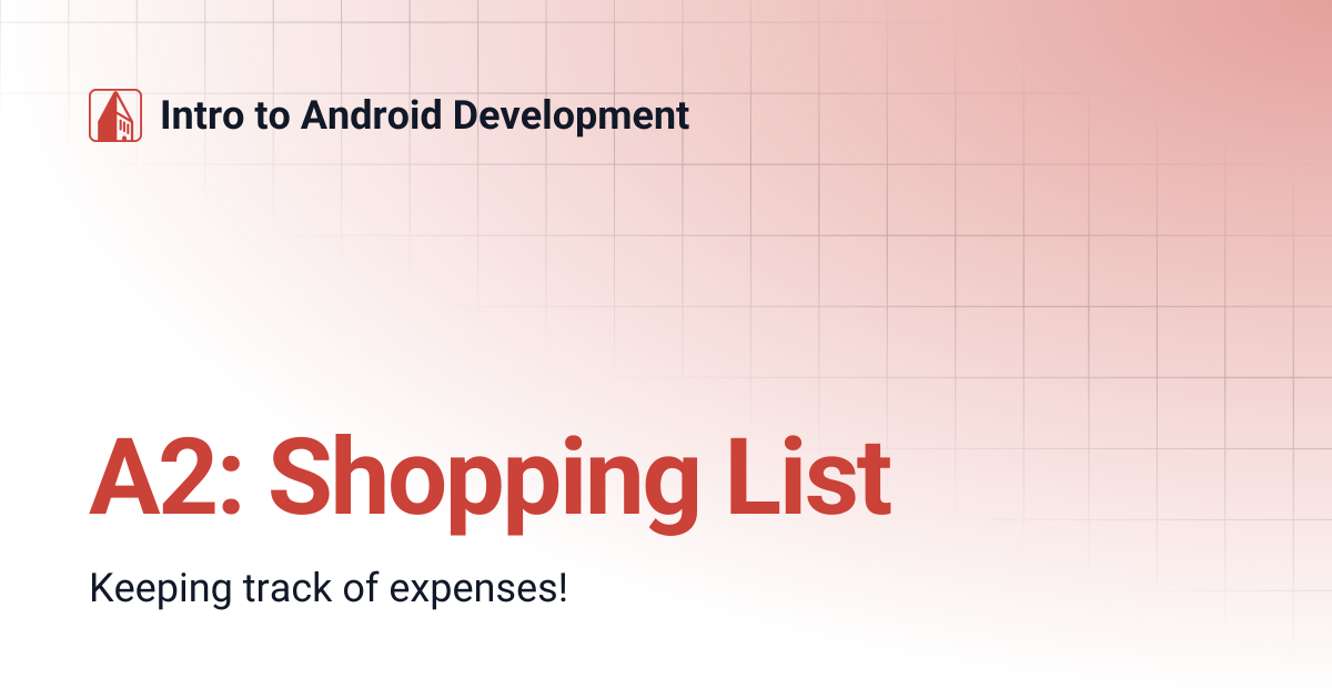 A2: Shopping List | Intro to Android Development