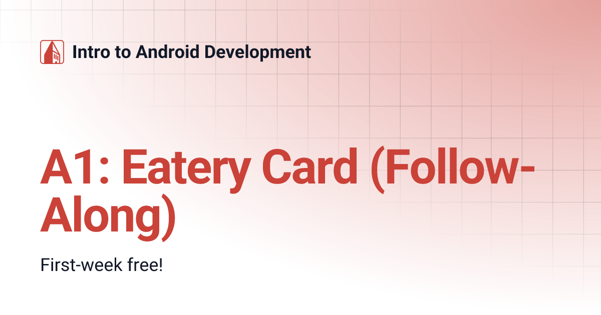 A0: Eatery Card (Follow-Along) | Intro to Android Development